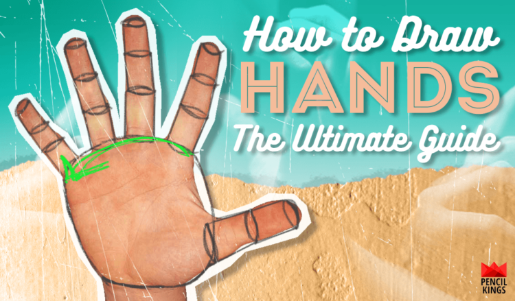 How to Draw Hands Without the Hassle | Pencil Kings